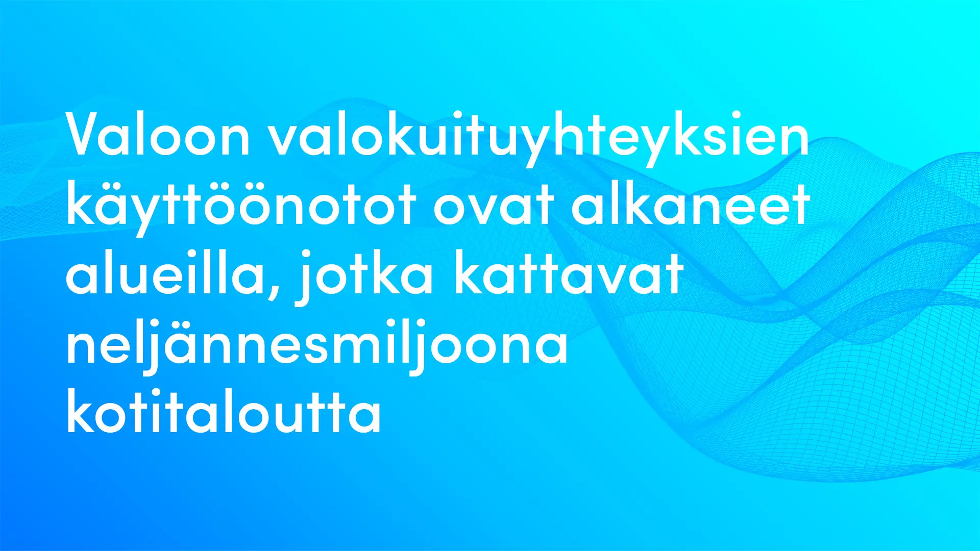 Usein kysytyt kysymykset valokuidusta - Valoo